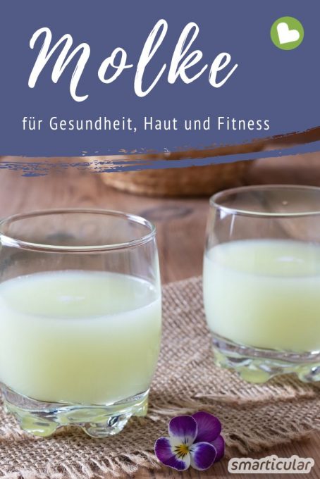 Molke: Gesund und vielseitig für Diät, Darm, Fitness und Hautpflege